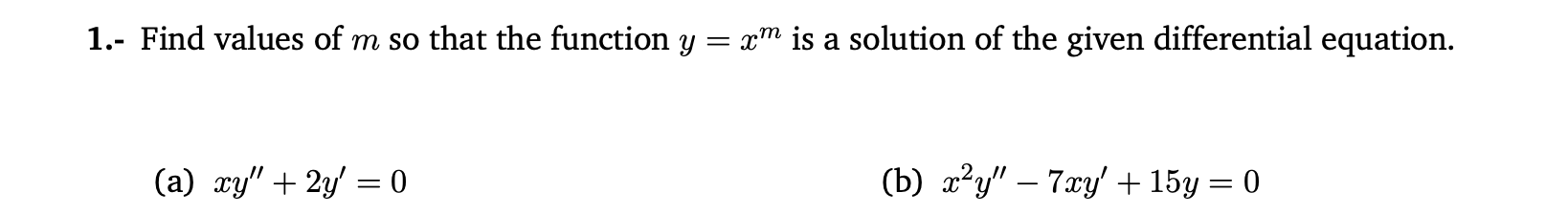 Solved 1.- Find values of m so that the function y=xm is a | Chegg.com