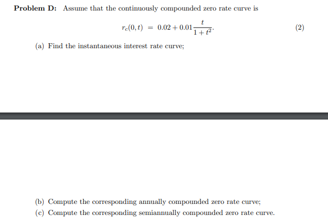 Problem D: Assume that the continuously compounded | Chegg.com