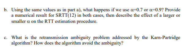 Solved 5 Tcp Rtt Estimation One Difficulty With The