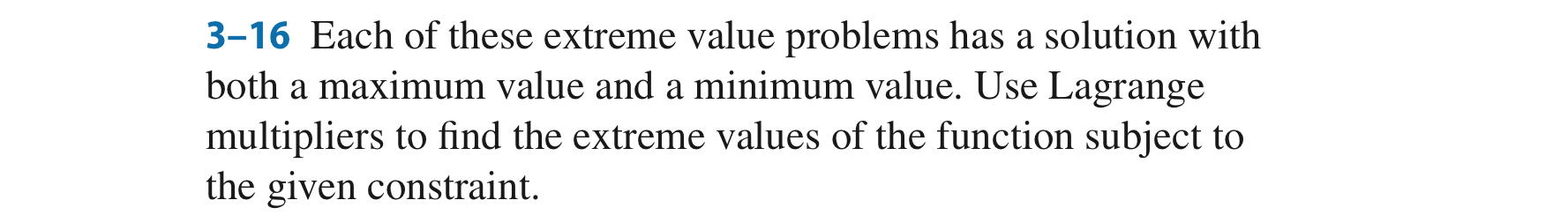 Solved 3-16 Each of these extreme value problems has a | Chegg.com
