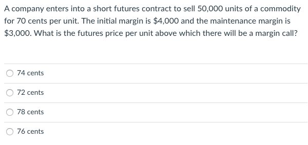 Solved A company enters into a short futures contract to | Chegg.com