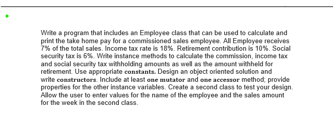 Solved Write a program that includes an Employee class that | Chegg.com