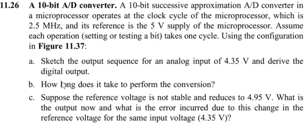 Solved 11.26 A 10-bit A/D converter. A 10-bit successive | Chegg.com