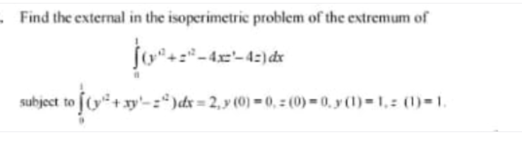 Solved Find the external in the isoperimetric problem of the | Chegg.com