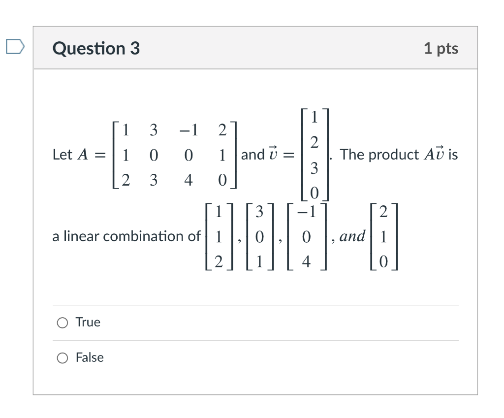 Solved Question 3 1 pts 1 3 -1 2 2 Let A = 1 0 0 1 and Ŭ = | Chegg.com