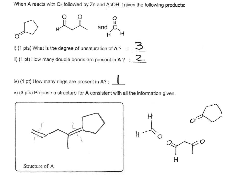 Solved When A reacts with O3 followed by Zn and AcOH it | Chegg.com