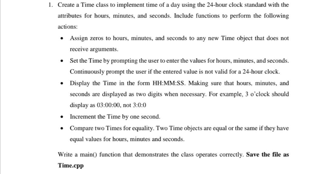 Solved 1. Create a Time class to implement time of a day | Chegg.com
