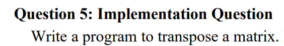 Solved Question 5: Implementation Question Write a program | Chegg.com
