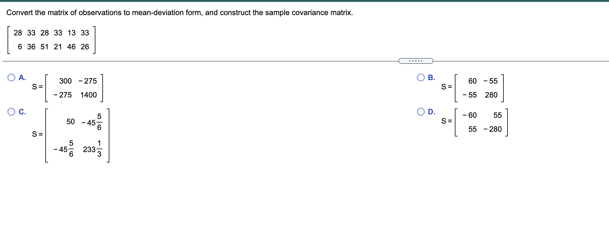 Solved Convert the matrix of observations to mean-deviation | Chegg.com