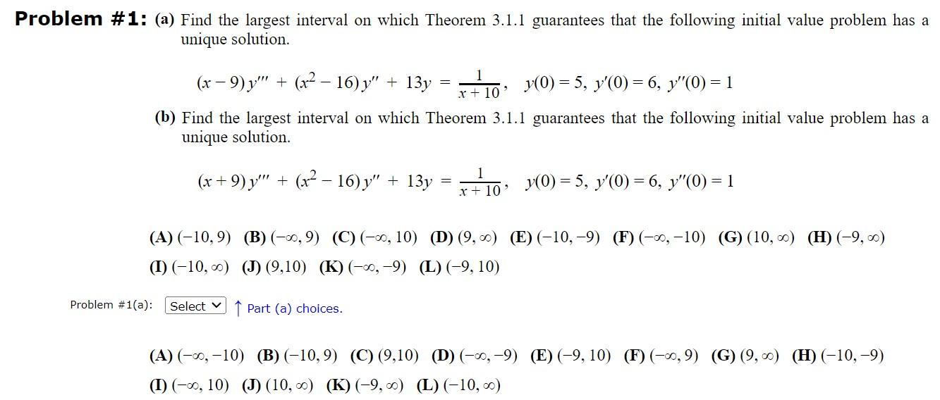Solved : (a) Find the largest interval on which Theorem | Chegg.com