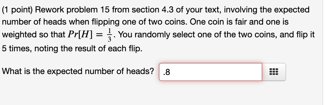 Solved (1 point) Rework problem 15 from section 4.3 of your | Chegg.com
