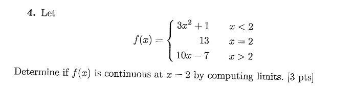 Solved 4 Let F X ⎩⎨⎧3x2 11310x−7x 2 Determine If