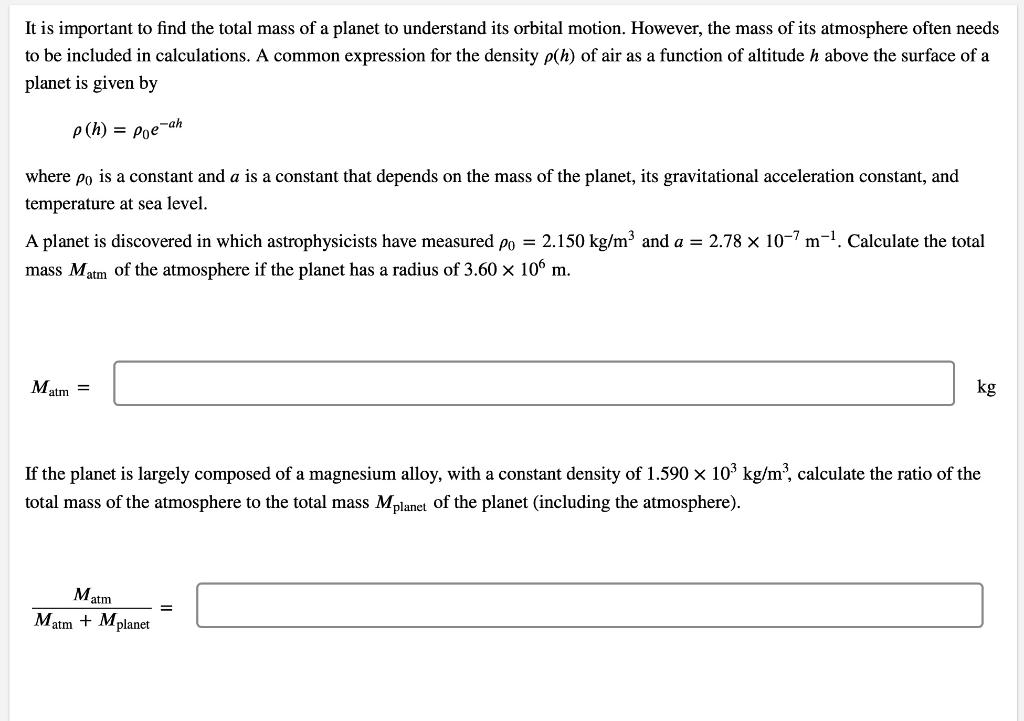 Solved It is important to find the total mass of a planet to | Chegg.com