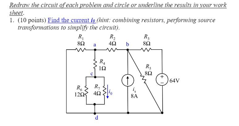 Solved Redraw the circuit of each problem and circle or | Chegg.com
