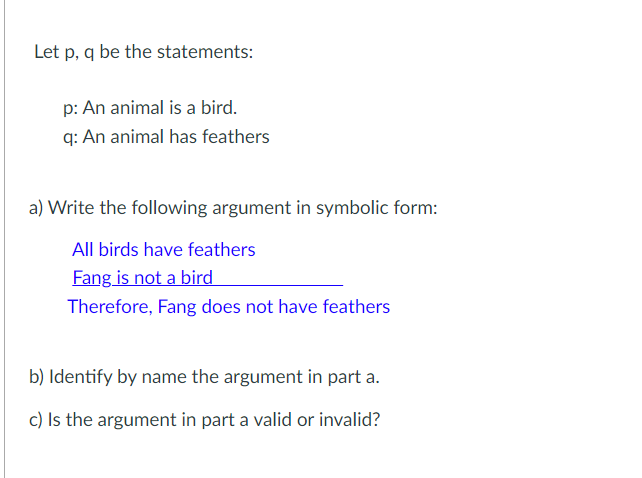 Solved a) Write the following argument in symbolic form: All | Chegg.com