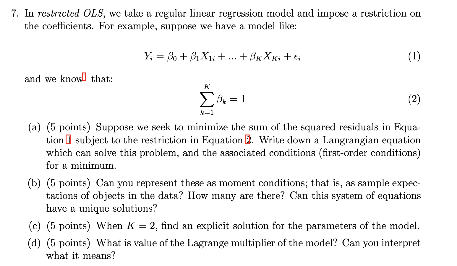 Solved In restricted OLS, we take a regular linear | Chegg.com