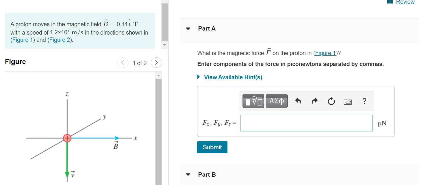 Solved Review = A proton moves in the magnetic field B = | Chegg.com
