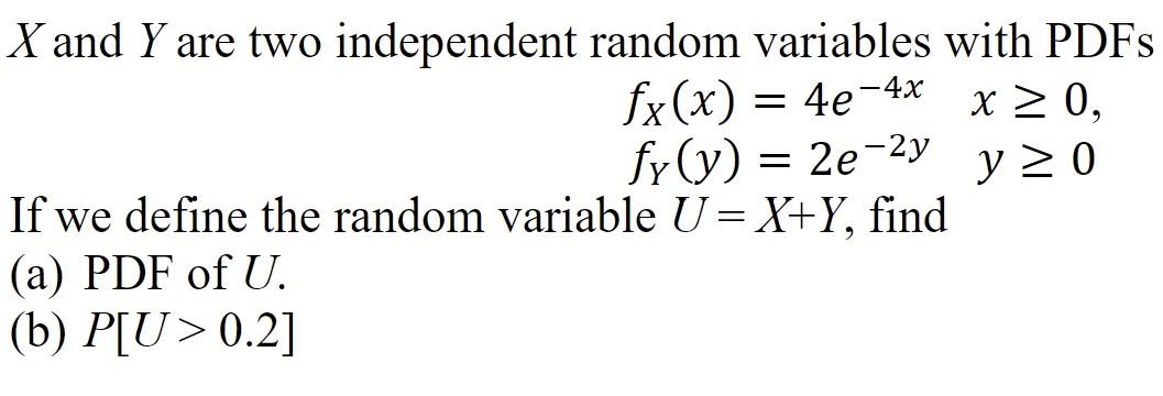 Solved X and Y are two independent random variables with | Chegg.com