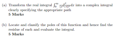 Solved (a) Transform the real integral ∫0∞(x2+1)2x2dx into a | Chegg.com