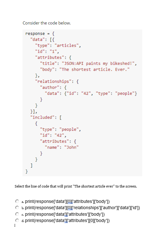 Solved Consider the code below. response - { "data": [{ | Chegg.com