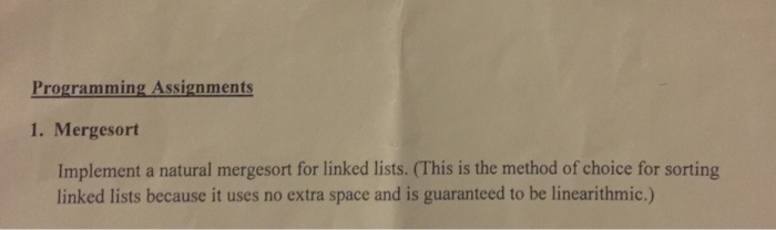 Solved Implement a natural mergesort for linked lists. (This | Chegg.com