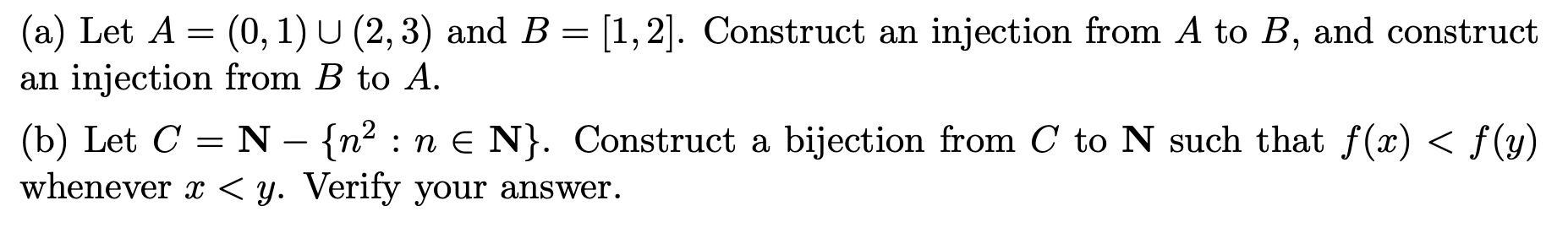Solved (a) Let A=(0,1)∪(2,3) and B=[1,2]. Construct an | Chegg.com