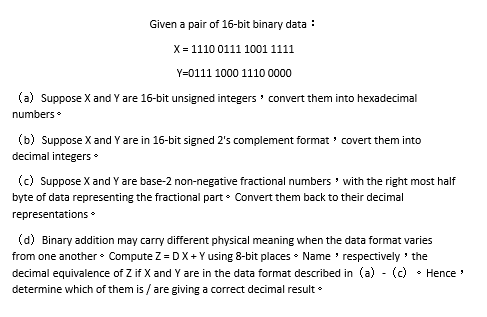 Solved Given a pair of 16-bit binary data : X = 1110 0111 | Chegg.com