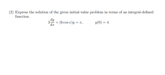 Solved (2) Express the solution of the given initial-value | Chegg.com