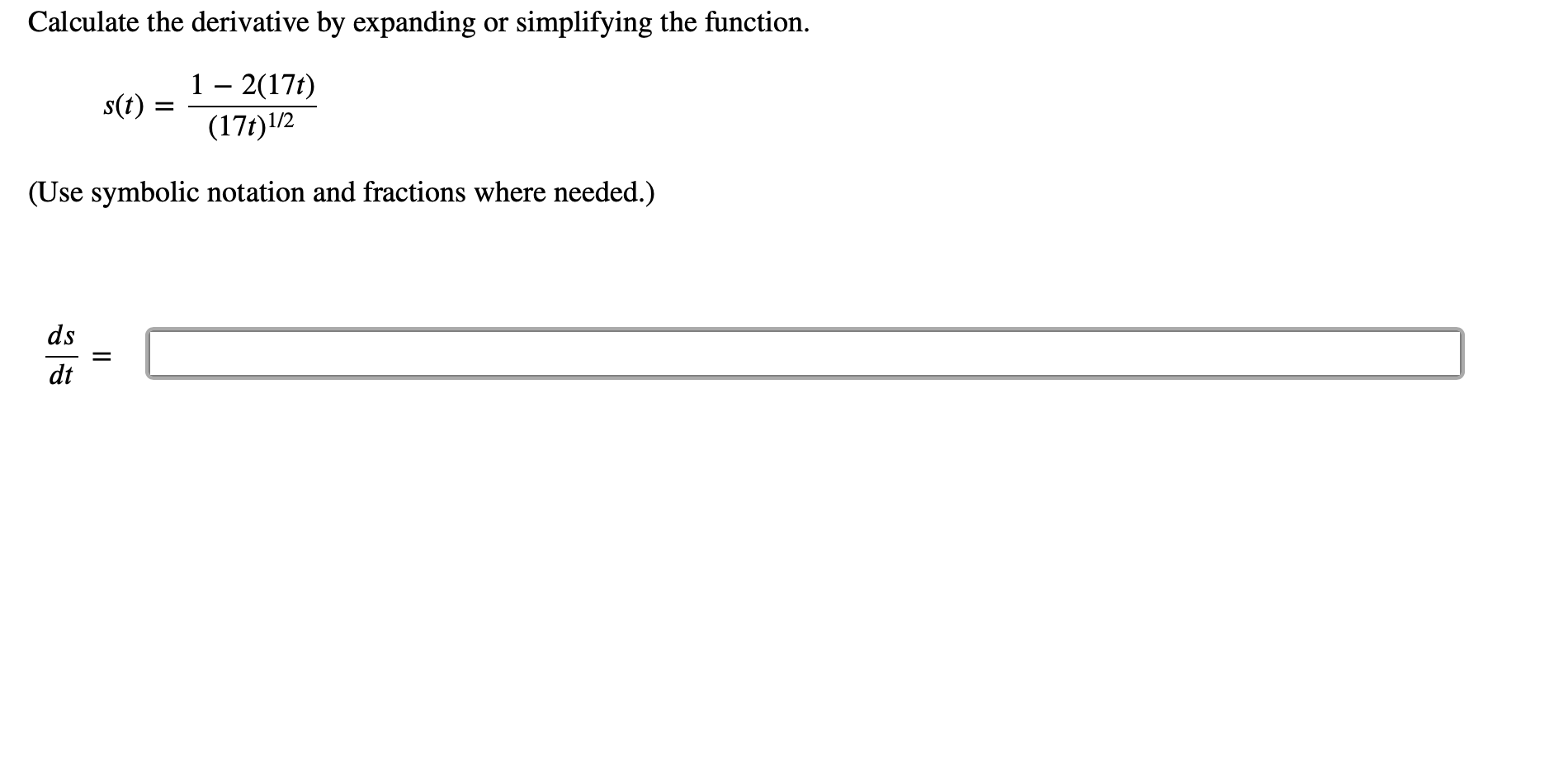 Solved Calculate the derivative. (Use symbolic notation and | Chegg.com