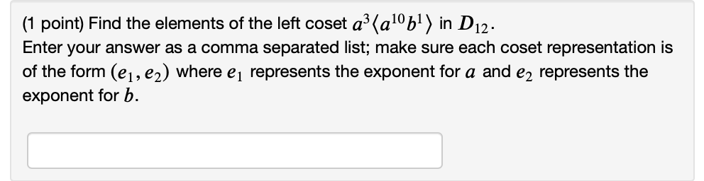 Solved (1 point) Find the elements of the left coset | Chegg.com