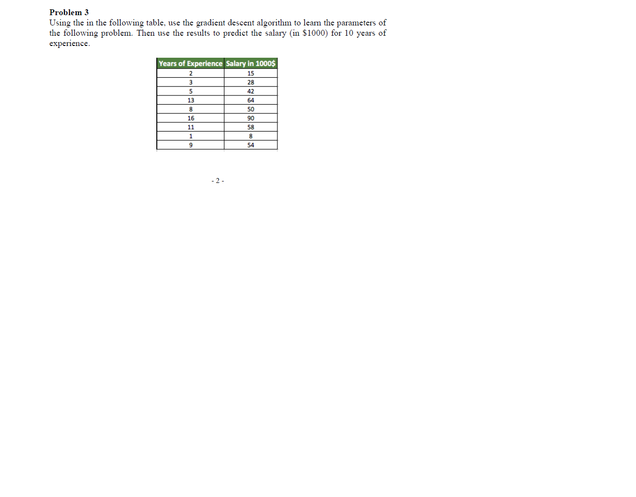 [solved] Problem 3 Using The In The Following Table Use