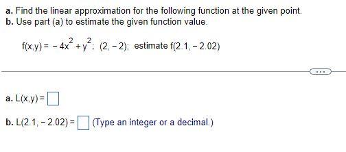 Solved a. Find the linear approximation for the following | Chegg.com
