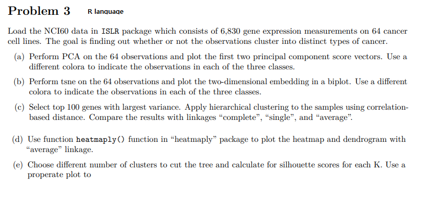 Problem 3 R language Load the NC160 data in ISLR | Chegg.com