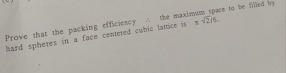 Solved Prove that the packing efficiency: the maximum space | Chegg.com