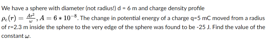 Solved We have a sphere with diameter (not radius!) d=6m | Chegg.com