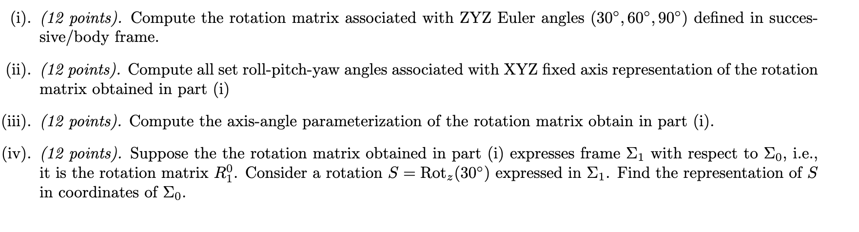 Solved (i). (12 points). Compute the rotation matrix | Chegg.com