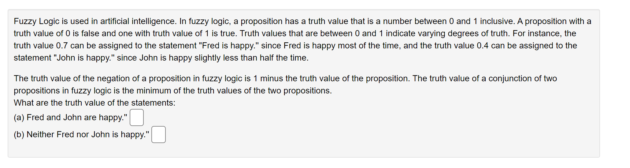 Solved Fuzzy Logic is used in artificial intelligence. In | Chegg.com
