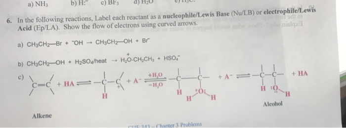 Solved b) H: с) BrS a) NH nucleophile/Lewis Base (Nu/LB) or | Chegg.com