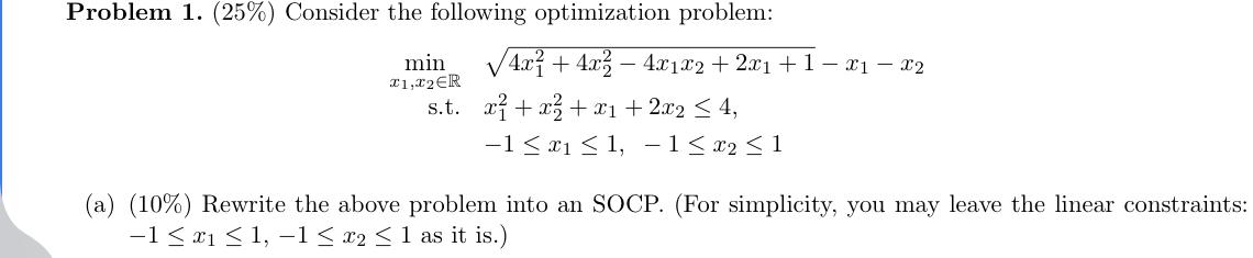 Solved Problem 1. (25%) Consider the following optimization | Chegg.com