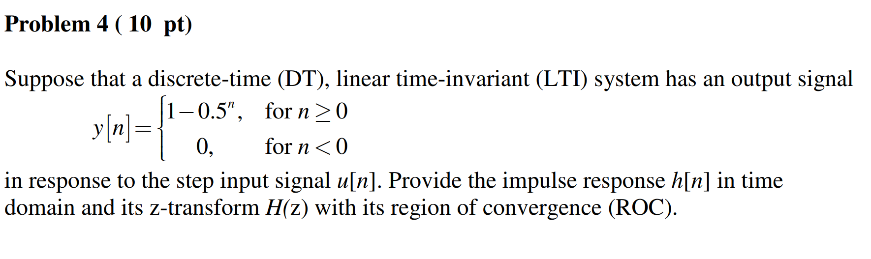 Solved Problem 4 ( 10 pt) Suppose that a discrete-time (DT), | Chegg.com