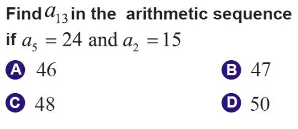 Solved Find ₁3 in the arithmetic sequence if a5 = 24 and a₂ | Chegg.com