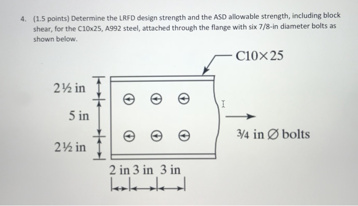 Solved (1.5 points) Determine the LRFD design strength and | Chegg.com