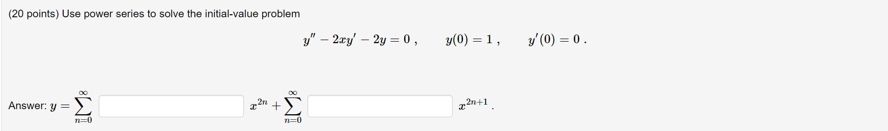 (20 points) Use power series to solve the | Chegg.com