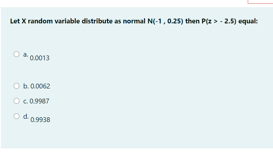 Solved Let X random variable distribute as normal N(-1, | Chegg.com