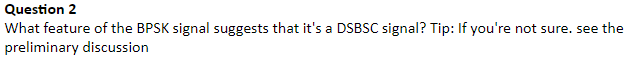 Solved What feature of the BPSK signal suggests that it's a | Chegg.com