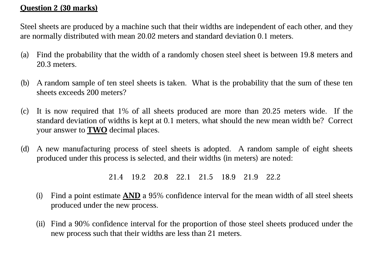 Question 2 ( 30 ﻿marks) ﻿Steel sheets are produced by | Chegg.com