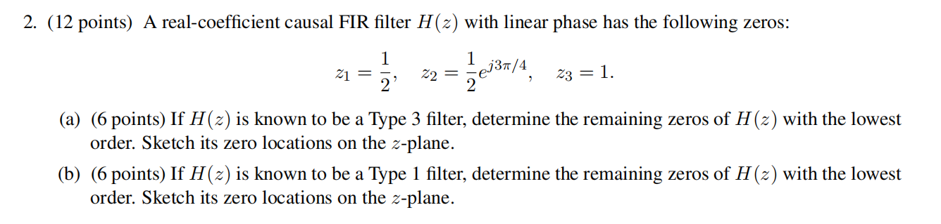 Solved 2. (12 points) A real-coefficient causal FIR filter | Chegg.com