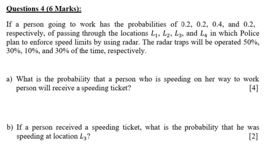 Solved Questions 4 (6 Marks): If a person going to work has | Chegg.com