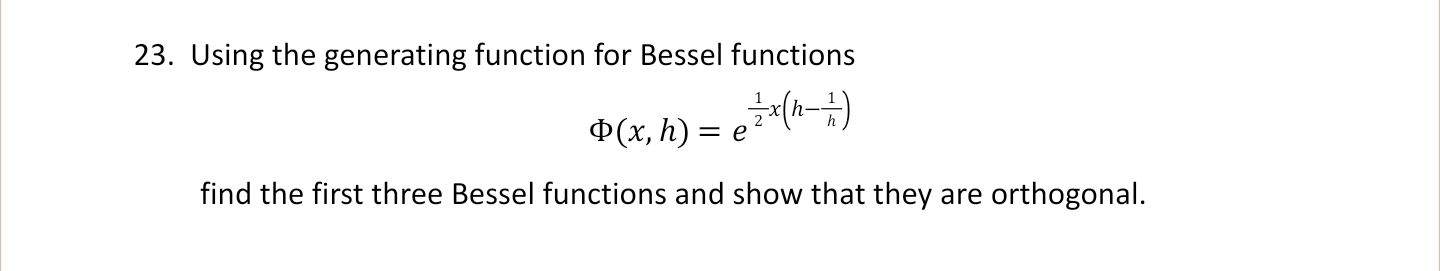 Solved Using The Generating Function For Bessel