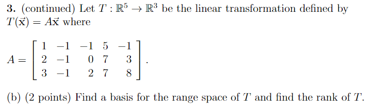 Solved 3. Let T:R5 + R3 be the linear transformation defined | Chegg.com